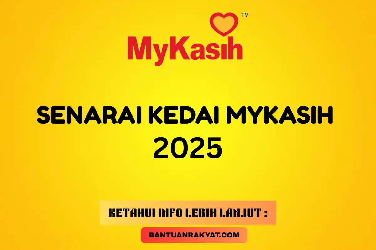 SENARAI KEDAI MYKASIH : PANDUAN CARA MENGGUNAKAN BANTUAN | BANTUAN RAKYAT